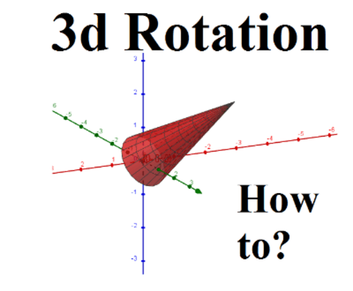 Rotation In 3d Geogebra