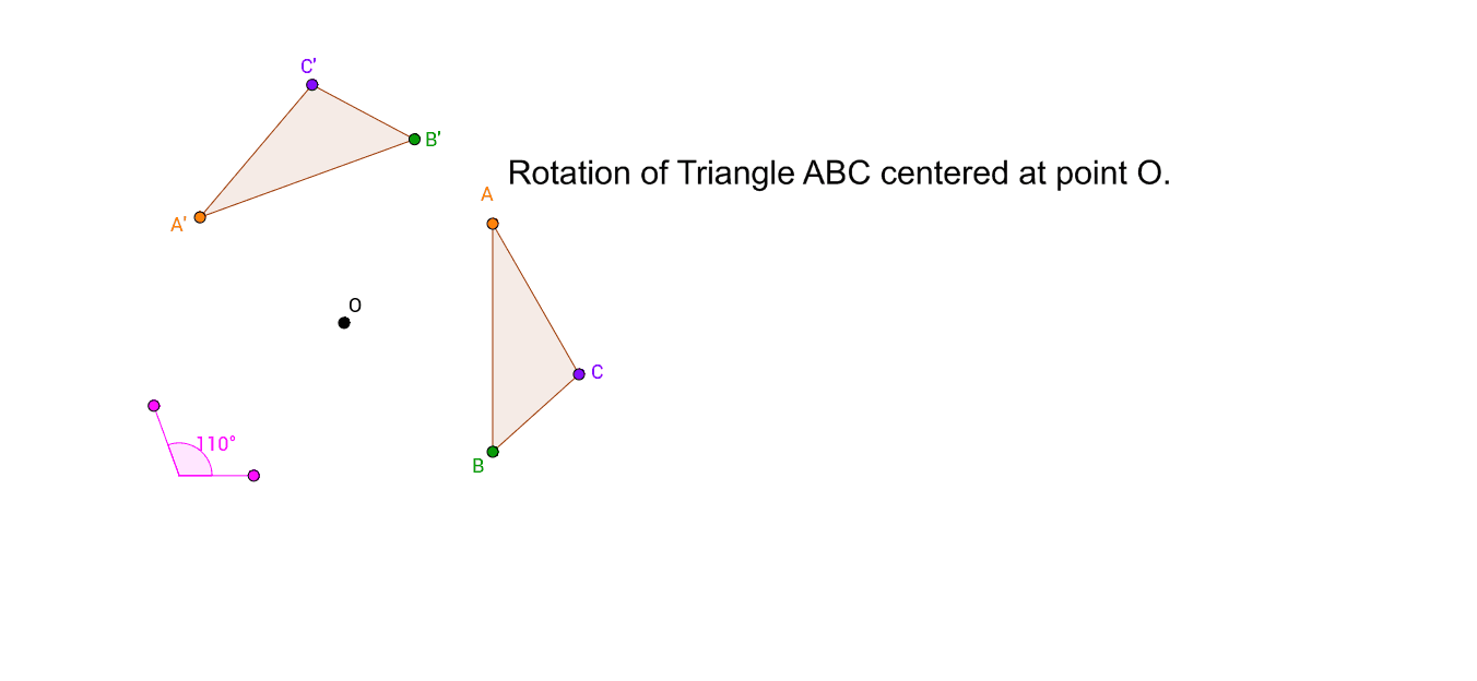 Rotation - Triangle ABC centered at point O – GeoGebra