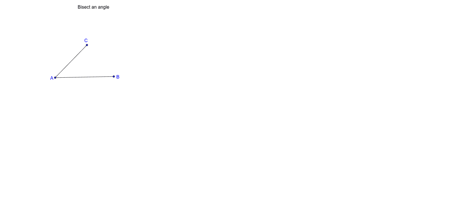 Basic Construction: Bisect an Angle – GeoGebra