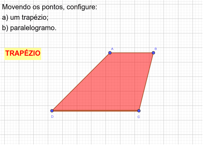 Explorando Trapézios Ou Paralelogramos Geogebra